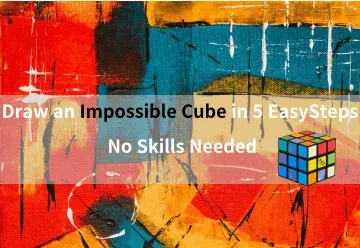 Draw an Impossible Cube in 5 Easy Steps – No Skills Needed